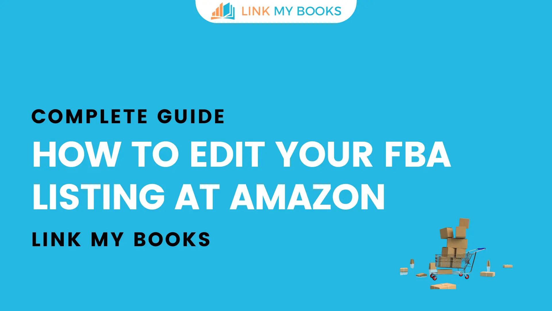 How to Edit Your FBA Listing at Amazon - Complete Guide